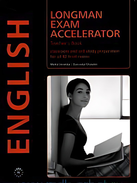Longman Exam Accelerator : Teacher's Book : Classroom and Self-Study Preparation for All B2 ...