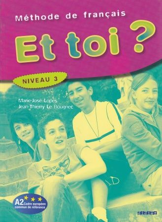 Et toi? 3 Livre de l' l ve - купить с доставкой по выгодным ценам в интернет-магазине OZON ...