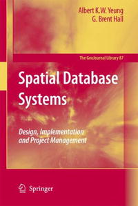 Книга "Spatial Database Systems: Design, Implementation and Project Management (GeoJournal ...