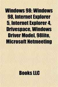 Книга "Windows 98: Windows 98, Internet Explorer 5, Internet Explorer 4 ...