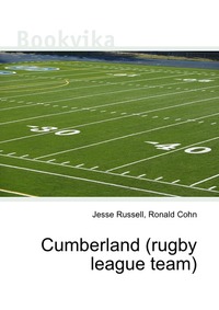 Книга "Cumberland (rugby league team)" – купить книгу ISBN 978-5-5105 ...