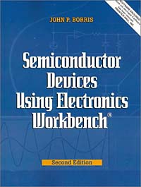 Характеристики Semiconductor Devices Using Electronics Workbench (2nd Edition), подробное ...