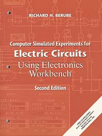 Книга "Computer Simulated Experiments for Electric Circuits Using Electronics Workbench (2nd ...