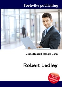 Книга "Robert Ledley" – купить книгу ISBN 978-5-5123-0311-5 с быстрой ...