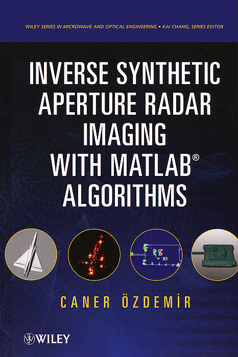 Книга "Inverse Synthetic Aperture Radar Imaging With Matlab Algorithms ...