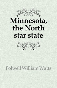 Minnesota, the North star state - купить с доставкой по выгодным ценам ...