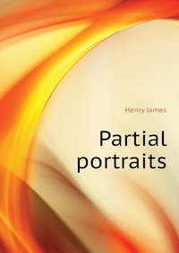 Книга "Partial portraits" – купить книгу ISBN 9781177460088 с быстрой ...