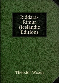 Книга "Riddara-Rimur (Icelandic Edition)" – купить книгу ISBN 978-5 ...