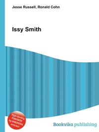 Книга "Issy Smith" – купить книгу ISBN 978-5-5105-4377-3 с быстрой ...
