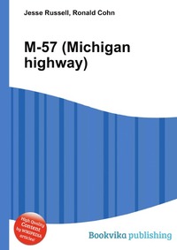 Книга "M-57 (Michigan highway)" – купить книгу ISBN 978-5-5106-2936-1 с ...