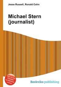 Книга "Michael Stern (journalist)" – купить книгу ISBN 978-5-5107-2247 ...