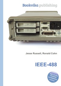 Книга "IEEE-488" – купить книгу ISBN 978-5-5107-2285-7 с быстрой ...