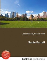 Книга "Sadie Farrell" – купить книгу ISBN 978-5-5117-1918-4 с быстрой ...