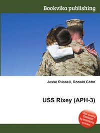 Книга "USS Rixey (APH-3)" – купить книгу ISBN 978-5-5118-7313-8 с ...
