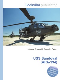 Книга "USS Sandoval (APA-194)" – купить книгу ISBN 978-5-5119-3962-9 с ...