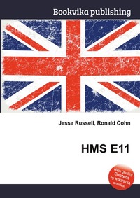 Книга "HMS E11" – купить книгу ISBN 978-5-5120-4756-9 с быстрой ...