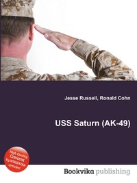 Книга "USS Saturn (AK-49)" – купить книгу ISBN 978-5-5120-9725-0 с ...