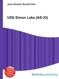 Книга "USS Simon Lake (AS-33)" – купить книгу ISBN 978-5-5121-1778-1 с ...