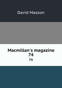 Книга "Macmillan's magazine" – купить книгу ISBN 978-5-8831-9154-0 с ...