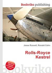 Книга "Rolls-Royce Kestrel" – купить книгу ISBN 978-5-5136-3739-4 с ...