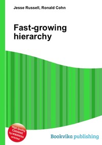 Книга "Fast-growing hierarchy" – купить книгу ISBN 978-5-5137-8922-2 с ...