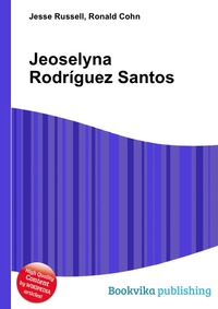 Книга "Jeoselyna Rodriguez Santos" – купить книгу ISBN 978-5-5138-4805 ...