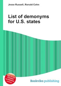 Книга "List of demonyms for U.S. states" – купить книгу ISBN 978-5-5142 ...