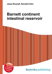 Книга "Barnett continent intestinal reservoir" – купить книгу ISBN 978 ...