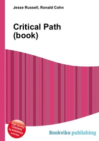 Книга "Critical Path (book)" – купить книгу ISBN 978-5-5145-4535-3 с ...