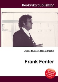 Книга "Frank Fenter" – купить книгу ISBN 978-5-5147-0186-5 с быстрой ...