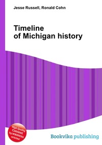 Timeline of Michigan history - купить с доставкой по выгодным ценам в ...