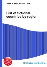 Книга "List of fictional countries by region" – купить книгу ISBN 978-5 ...