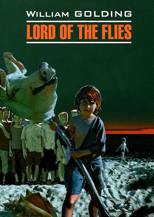 Lord of the Flies / Повелитель мух. Книга для чтения на английском ...
