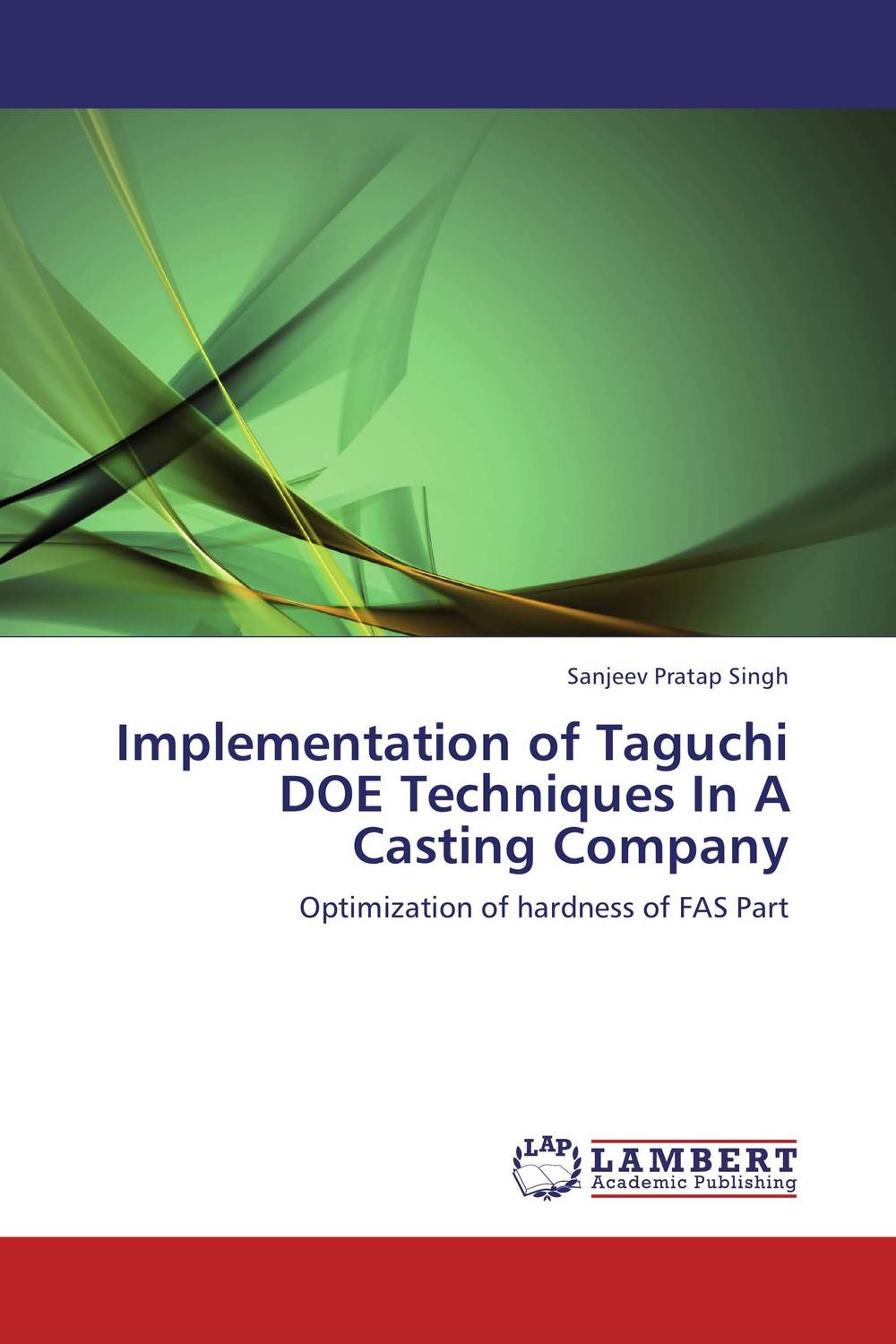 Implementation of Taguchi DOE Techniques In A Casting Company - купить ...