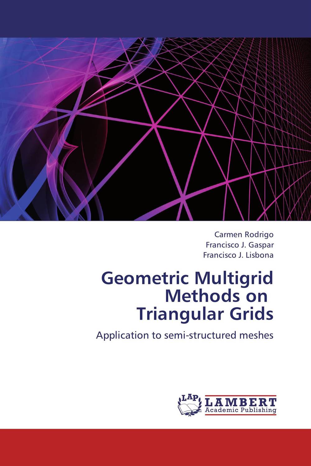 Книга "Geometric Multigrid Methods on Triangular Grids" – купить книгу ...