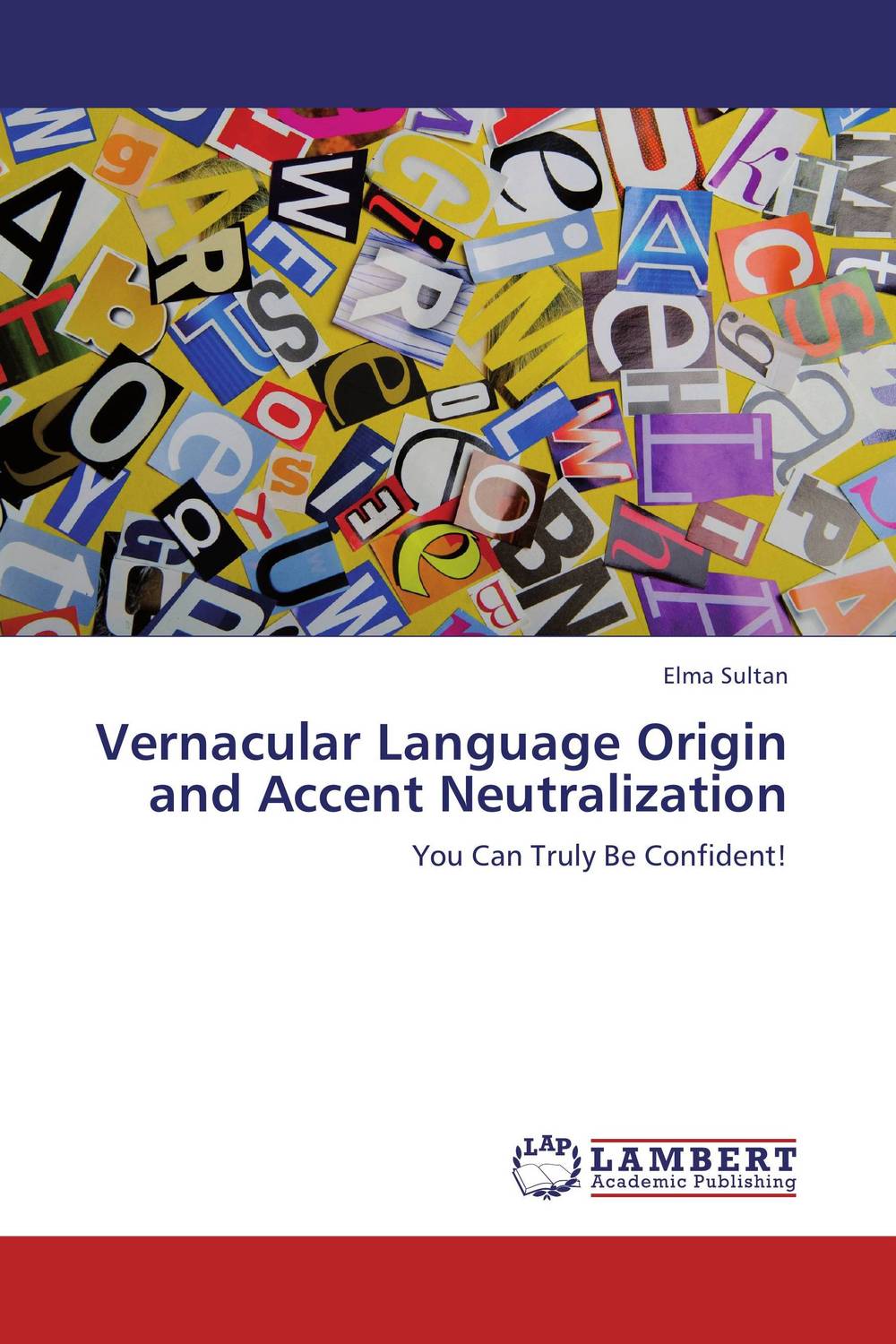 Vernacular Language Origin and Accent Neutralization - купить с ...