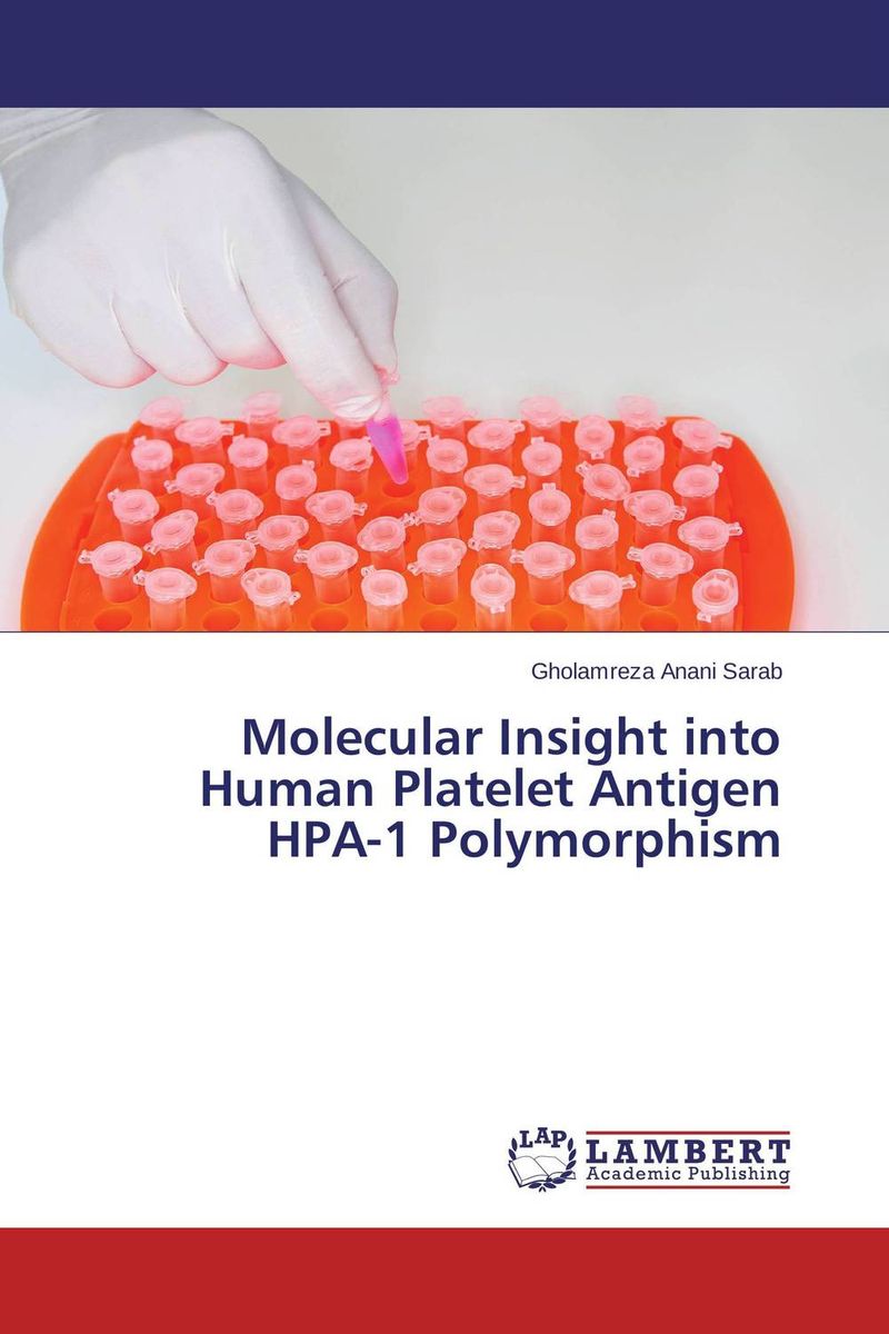 Molecular Insight into Human Platelet Antigen HPA-1 Polymorphism ...