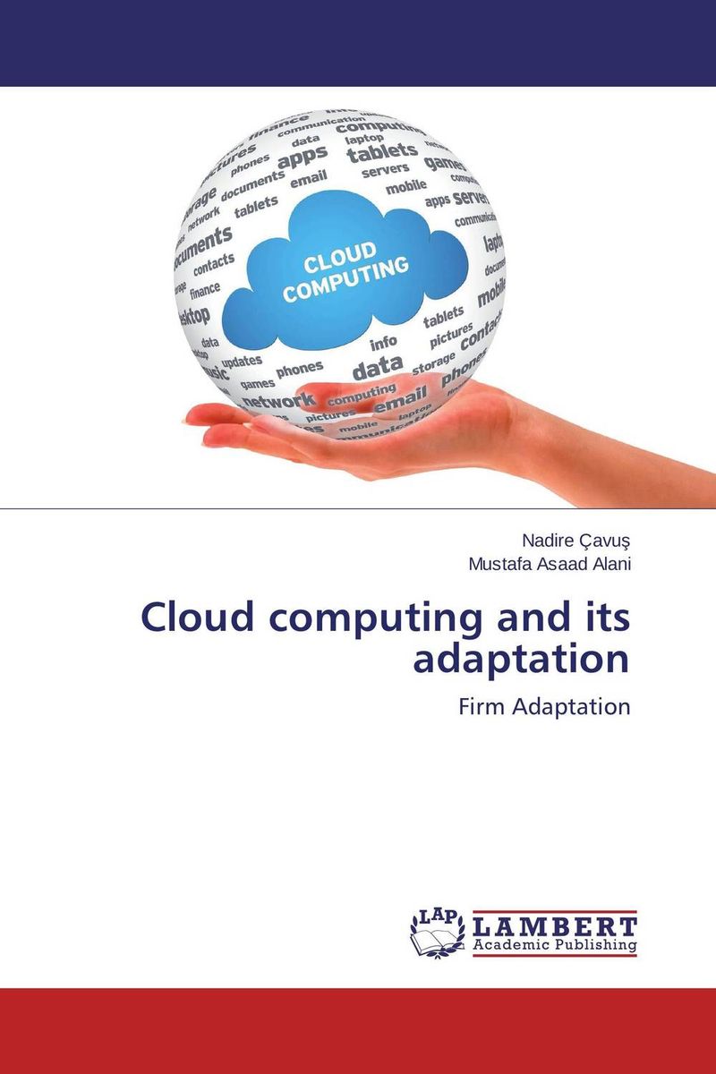 Книга "Cloud computing and its adaptation" – купить книгу ISBN ...