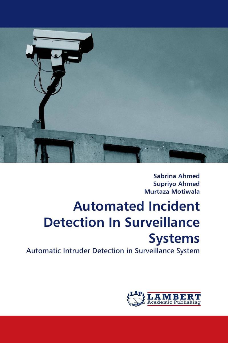 Automated Incident Detection In Surveillance Systems - купить с доставкой по выгодным ценам в ...