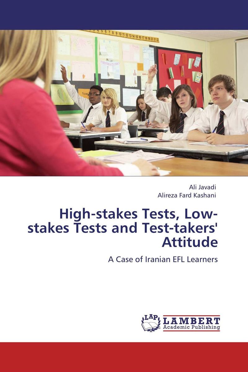 Книга "High-stakes Tests, Low-stakes Tests and Test-takers' Attitude ...