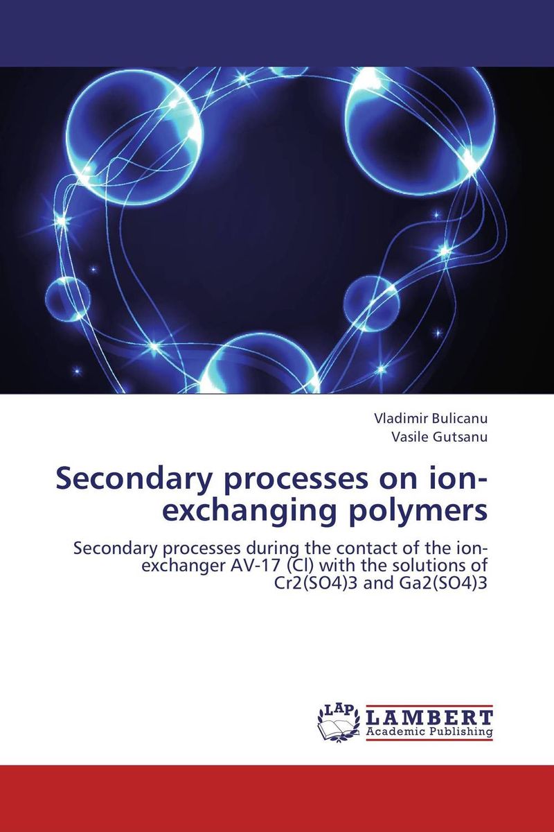 Книга "Secondary processes on ion-exchanging polymers" – купить книгу ...
