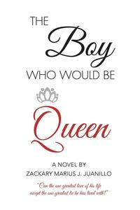 Книга "The Boy Who Would Be Queen" – купить книгу с быстрой доставкой в ...