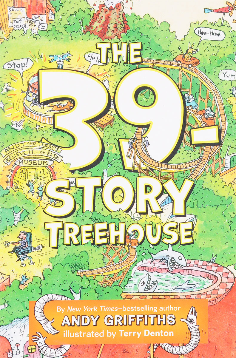 The 39-Story Treehouse | Гриффитс Энди - купить с доставкой по выгодным ...