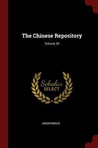 Книга "The Chinese Repository; Volume 20" – купить книгу с быстрой ...