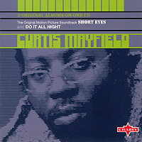 Curtis Mayfield. Short Eyes / Do It All Night — купить в интернет ...