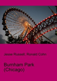 Книга "Burnham Park (Chicago)" – купить книгу ISBN 978-5-5105-7540-8 с ...