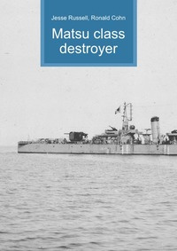 Книга "Matsu class destroyer" – купить книгу ISBN 978-5-5108-8989-5 с ...