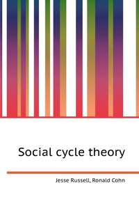 Книга "Social cycle theory" – купить книгу ISBN 978-5-5110-7814-4 с ...