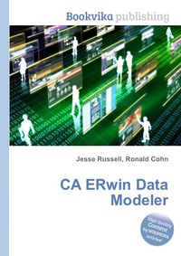 Книга "CA ERwin Data Modeler" – купить книгу ISBN 978-5-5125-5493-7 с быстрой доставкой в ...
