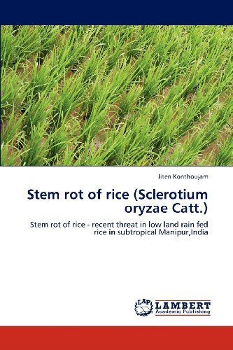Книга "Stem rot of rice (Sclerotium oryzae Catt.): Stem rot of rice ...